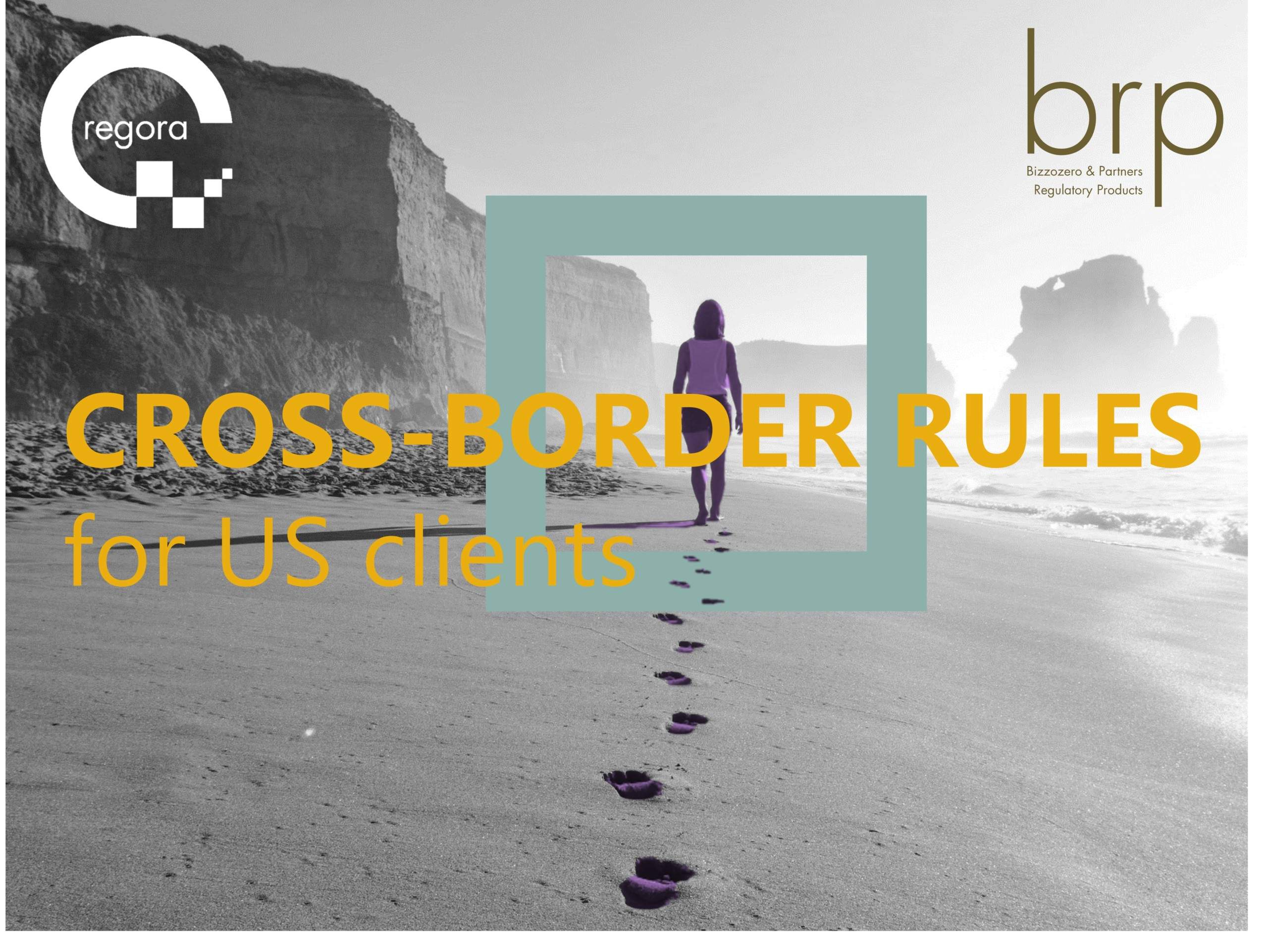 Cross-border Rules for US clients - BRP cross-border-rules-for-us-clients